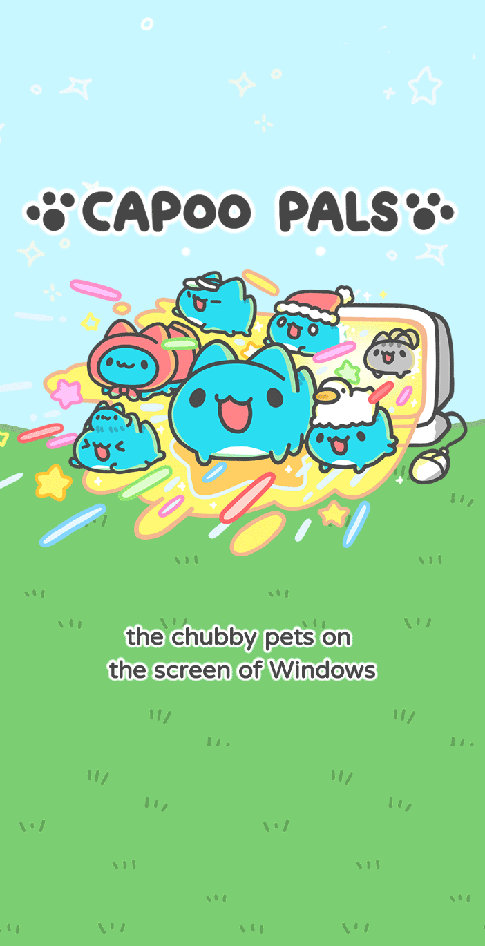 Screen Capoo Pals｜Windows small pets